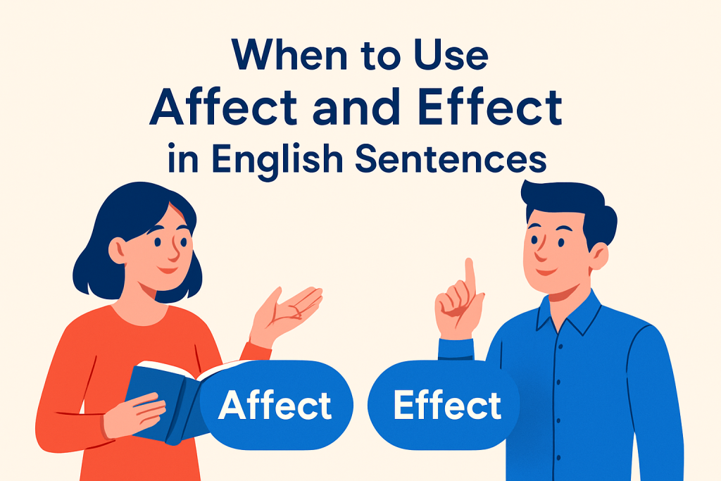 When to Use Affect and Effect in English Sentences